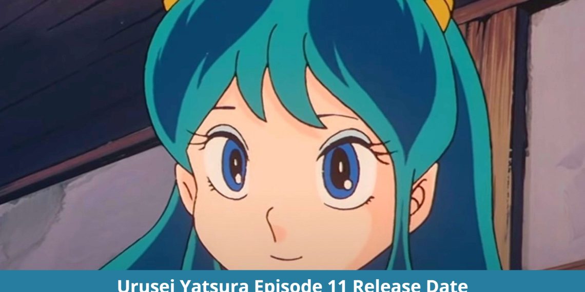 Urusei Yatsura Episode 11: 'Since Your Parting' Release Date & Plot
